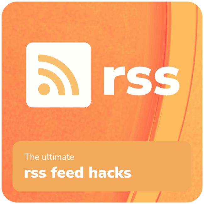 rss feed hacks